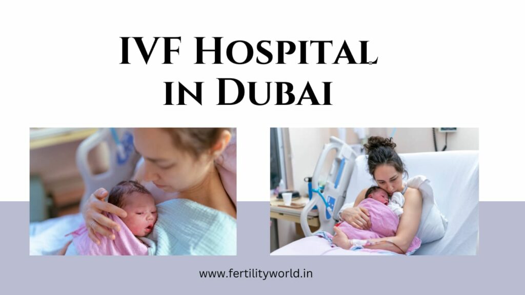 Best IVF Clinic in Dubai | FERTILITYWORLD