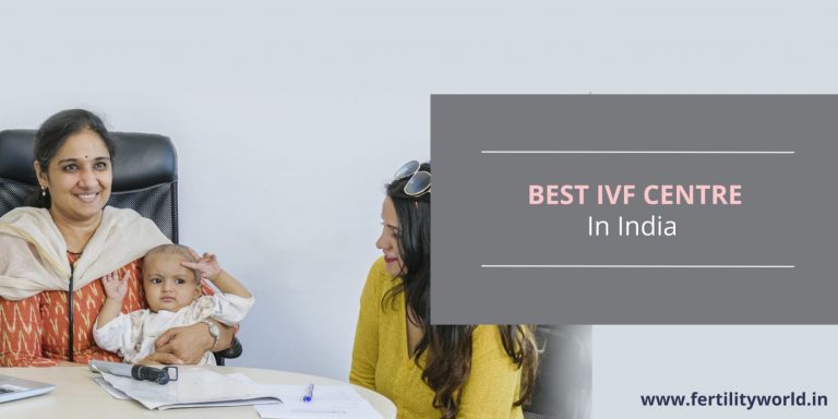 BEST IVF CENTER IN INDIA - FERTILITYWORLD