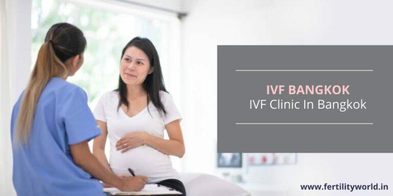 IVF BANGKOK | IVF CLINIC IN BANGKOK - FERTILITYWORLD