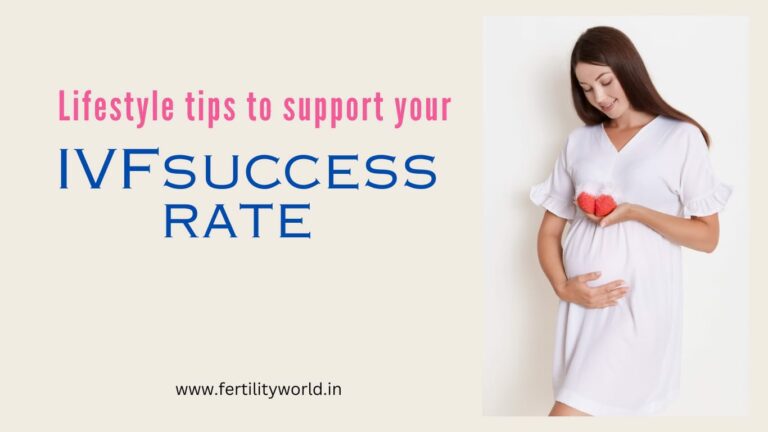 Tips To Improve Your Chance Of IVF Success | Fertilityworld